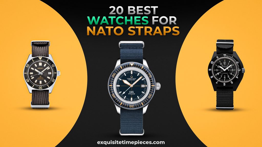 20 Best Watches for NATO Straps (Across All Available Brands)