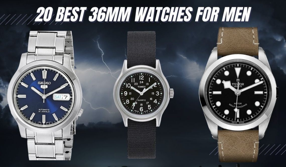 20 BEST 36 mm Watches for Men (From Affordable to Luxury)