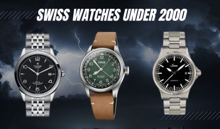 20 BEST Swiss Watches Under $2,000 (Most Value for Money!)