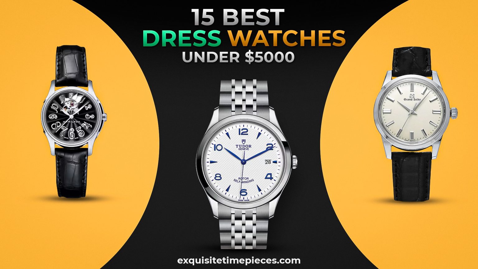16 BEST Dress Watches Under $5000 (STYLISH + AFFORDABLE)