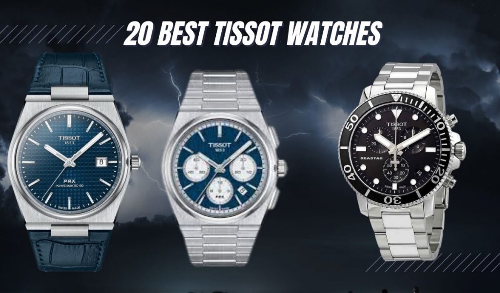 21 BEST Tissot Watches for 2025 (Divers, Chronographs, Etc.)