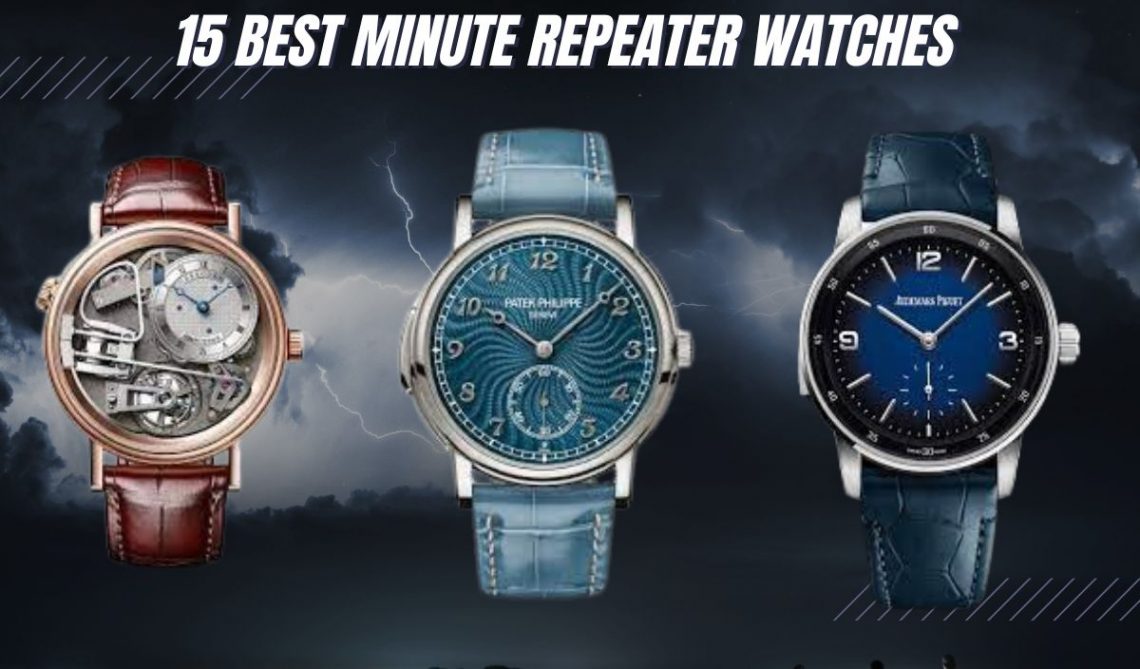 16 BEST Minute Repeater Watches for 2025 [Mechanical Marvels!]
