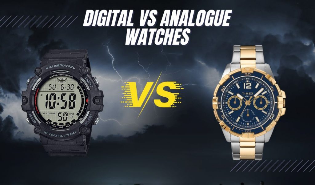 Digital Vs Analog: Which Watch Type Is Best? (Let’s Get Digital!)