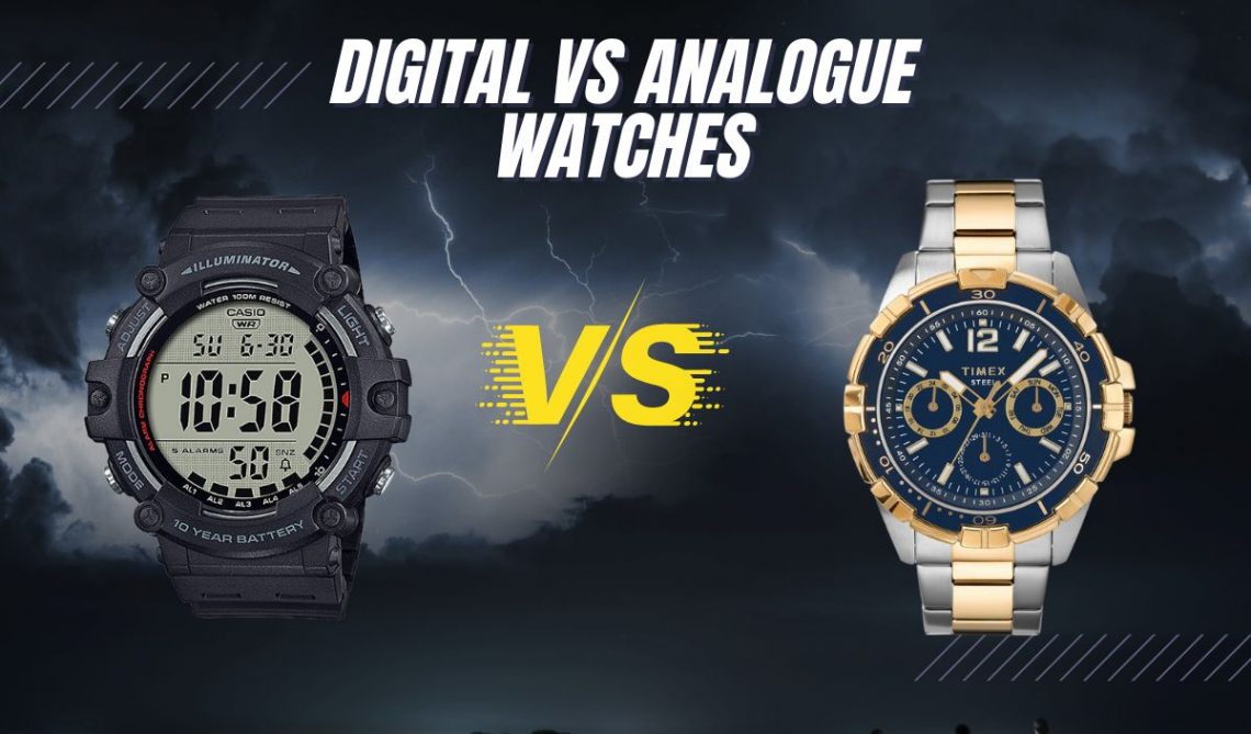 Digital Vs Analog: Which Watch Type Is Best? (Let’s Get Digital!)