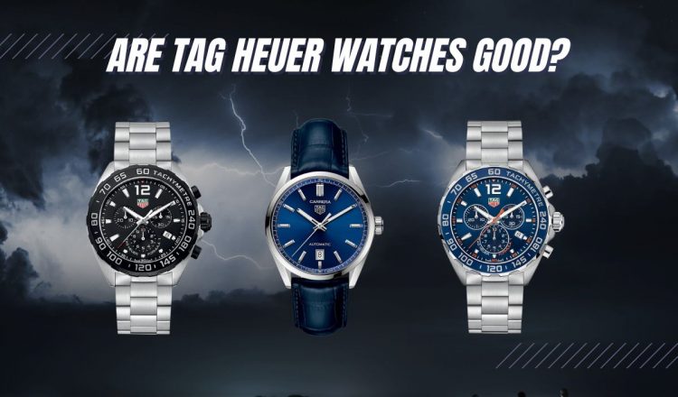 TAG Heuer Watches Review: Are They Any Good? (Style Meets Heritage!)