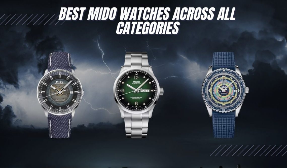 20 Best Mido Watches You Can Buy (Across ALL Categories!)