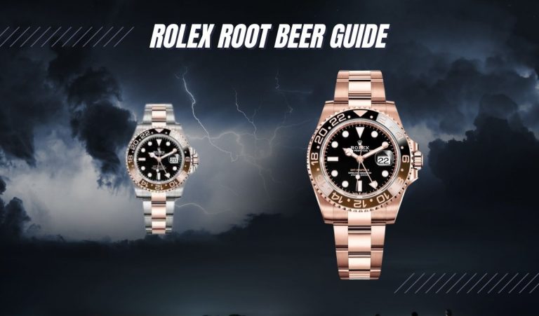 Rolex Root Beer Guide: EVERYTHING You Should Know