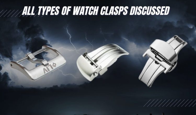 ALL Types of Watch Clasps Discussed (Everything To Know) - Exquisite ...
