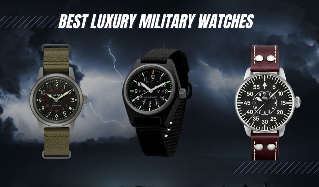 26 Best Luxury Military Watches: The Intersection of Style and ...