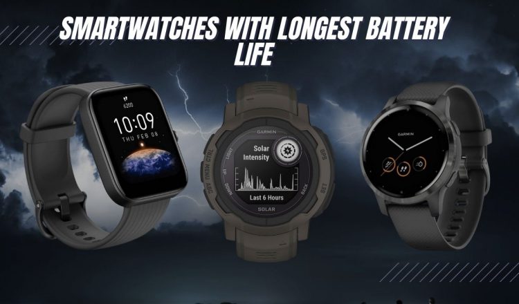 12 Smartwatches with Longest Battery Life (Never Run Out Again ...