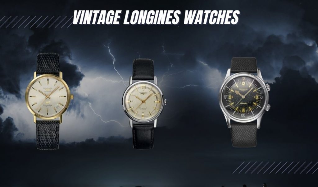 Vintage Longines Watches: The ULTIMATE Buyer's Guide - Exquisite Timepieces