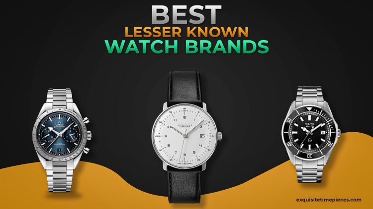 22 Best Lesser Known Watch Brands You Should Consider in 2026
