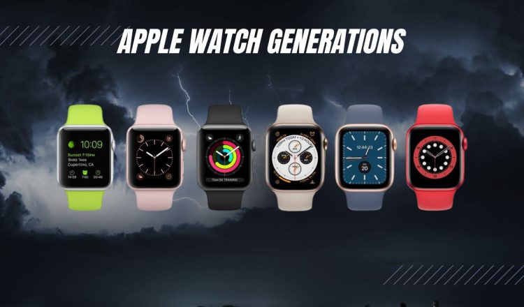Apple Watch Generations - Exquisite Timepieces