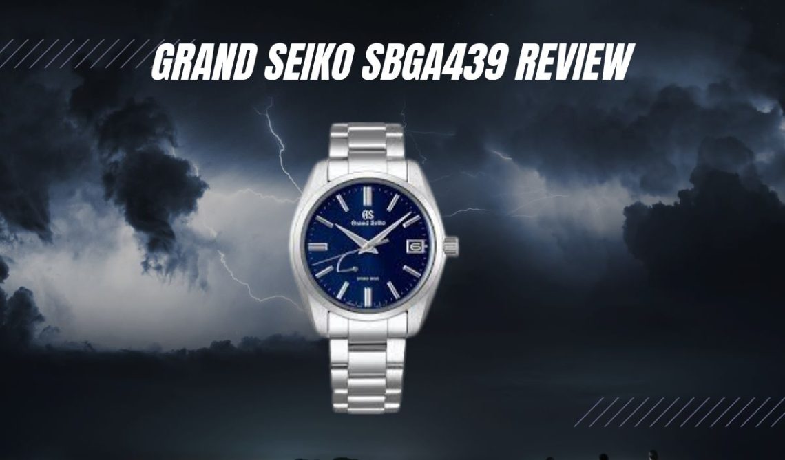 Grand Seiko SBGA439 Review - Exquisite Timepieces