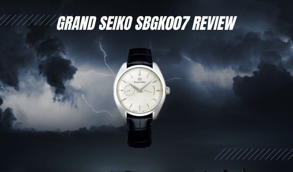 Grand Seiko SBGK007 Review: A True Modern Classic - Exquisite Timepieces