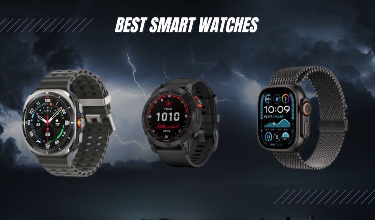 10 Best Smart Watches: The Only Tech You Need on Your Wrist - Exquisite ...